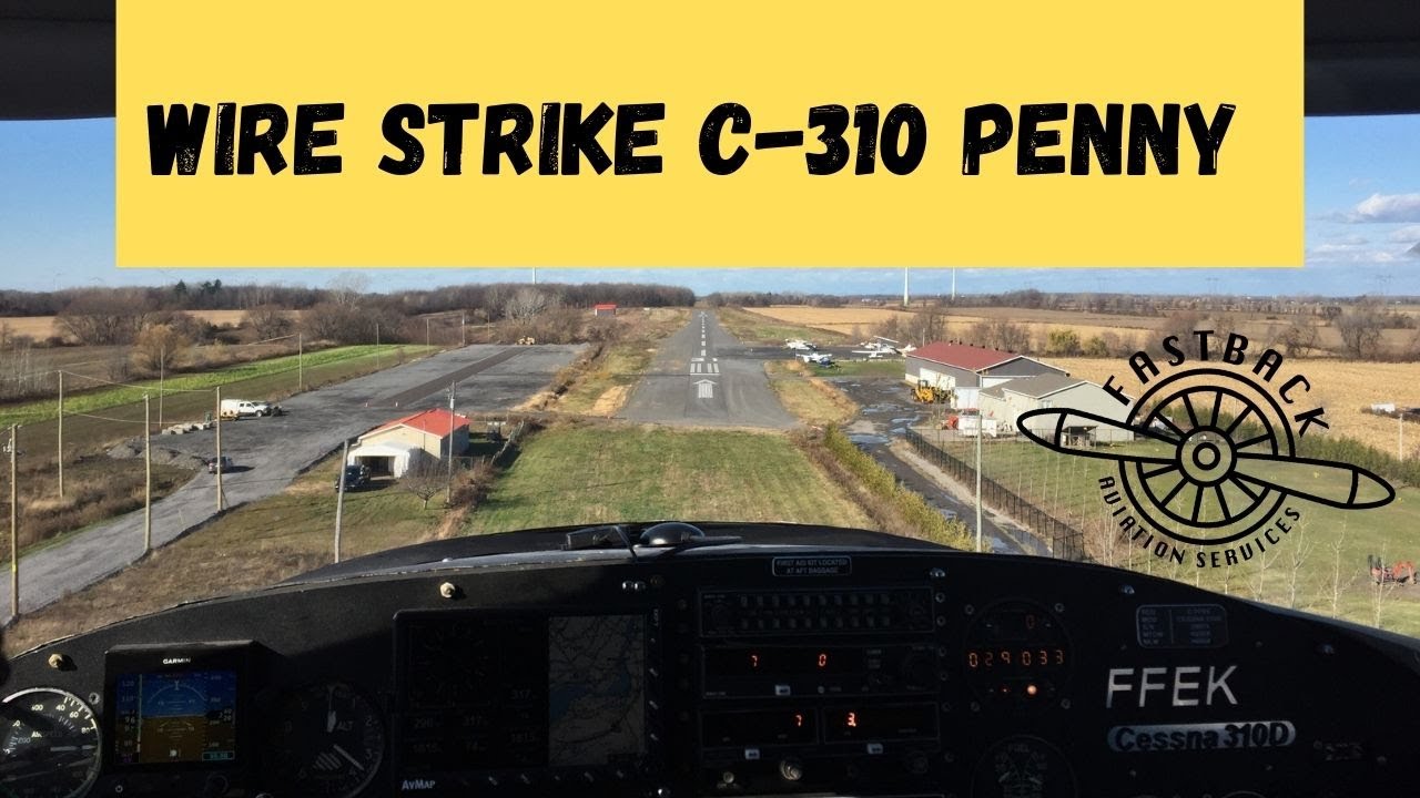 Wire Strike Cessna 310 - YouTube
