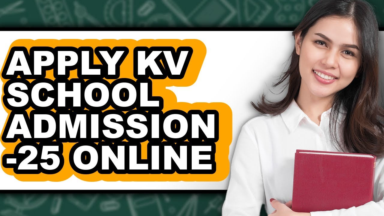How to Apply KV School Admission 2024-25 Online 2025 - Full Guide - YouTube