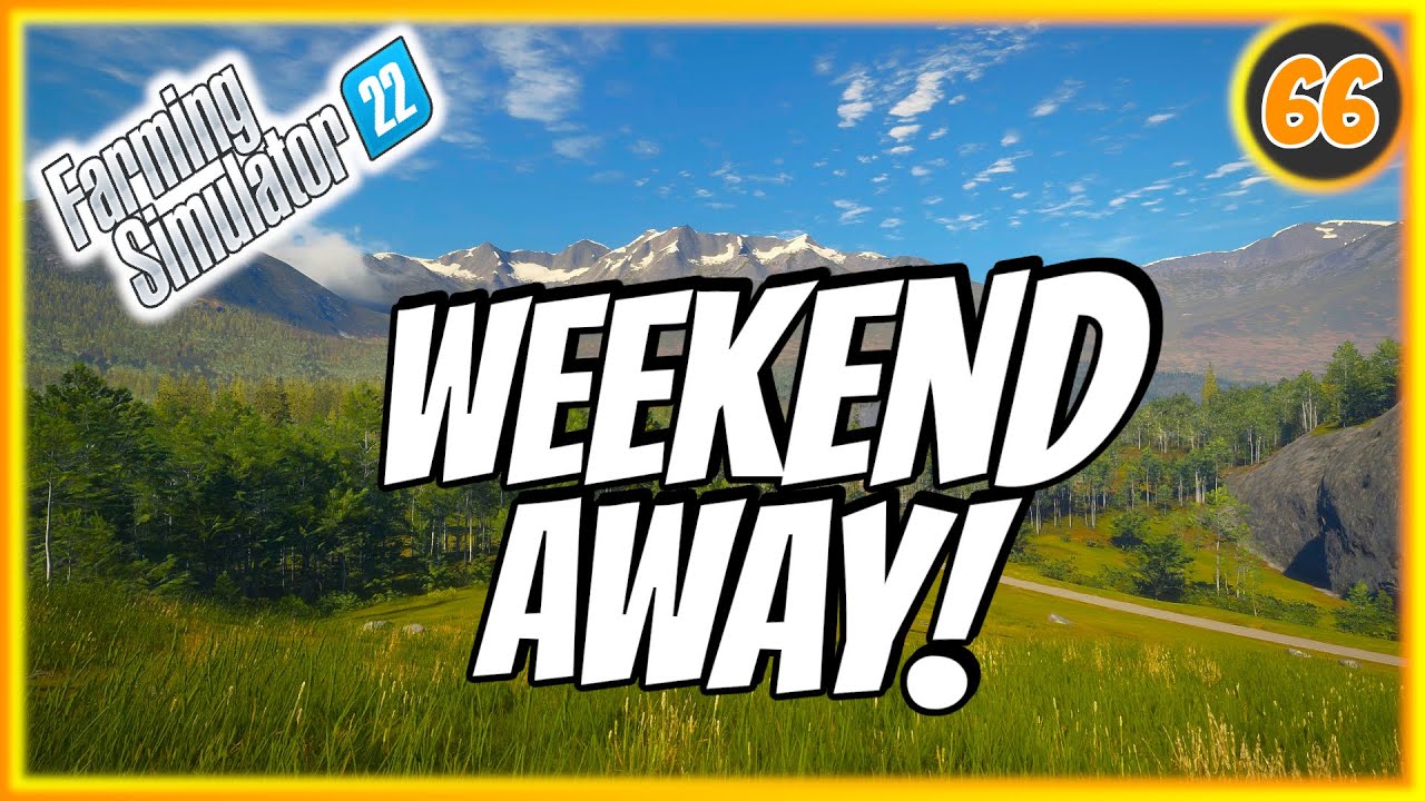 Weekend In The Rocky Mountains! | FS22 Ultimate Roleplay | Ep 66 - YouTube
