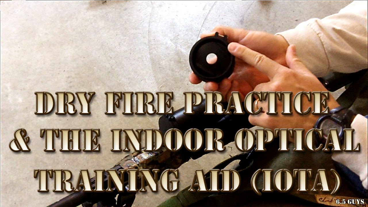 S1 - 16 - Dry Fire Practice & The Indoor Optical Training Aid (IOTA ...