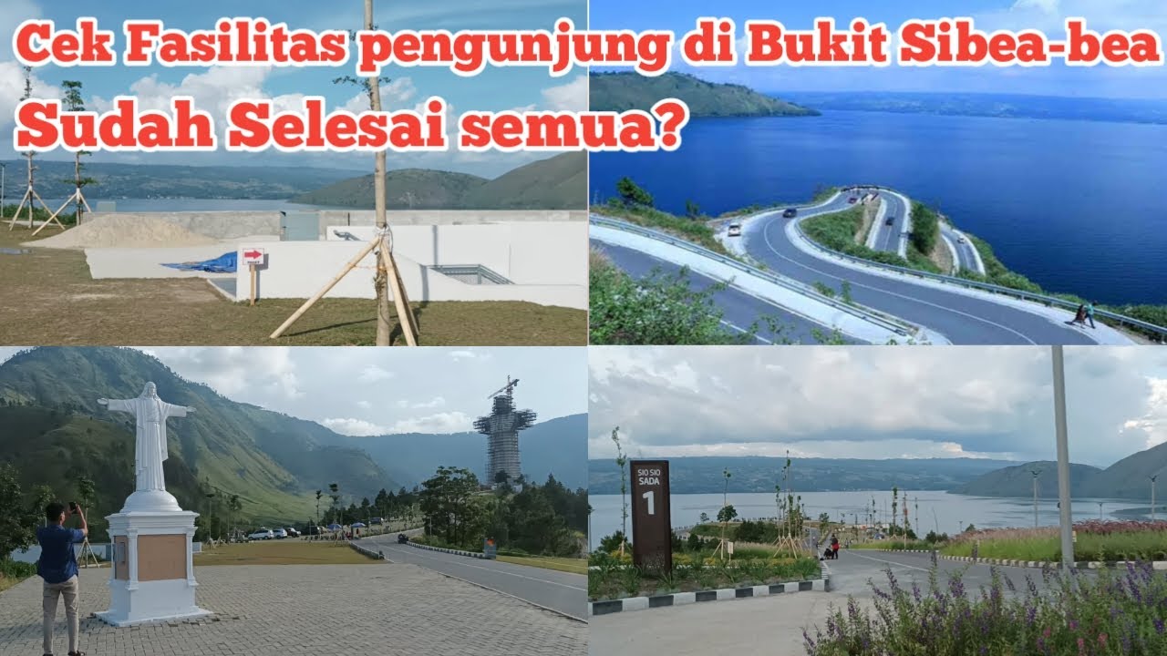 Update Terbaru Bukit Sibea-bea Menjelang Peresmian || Fasilitas ...