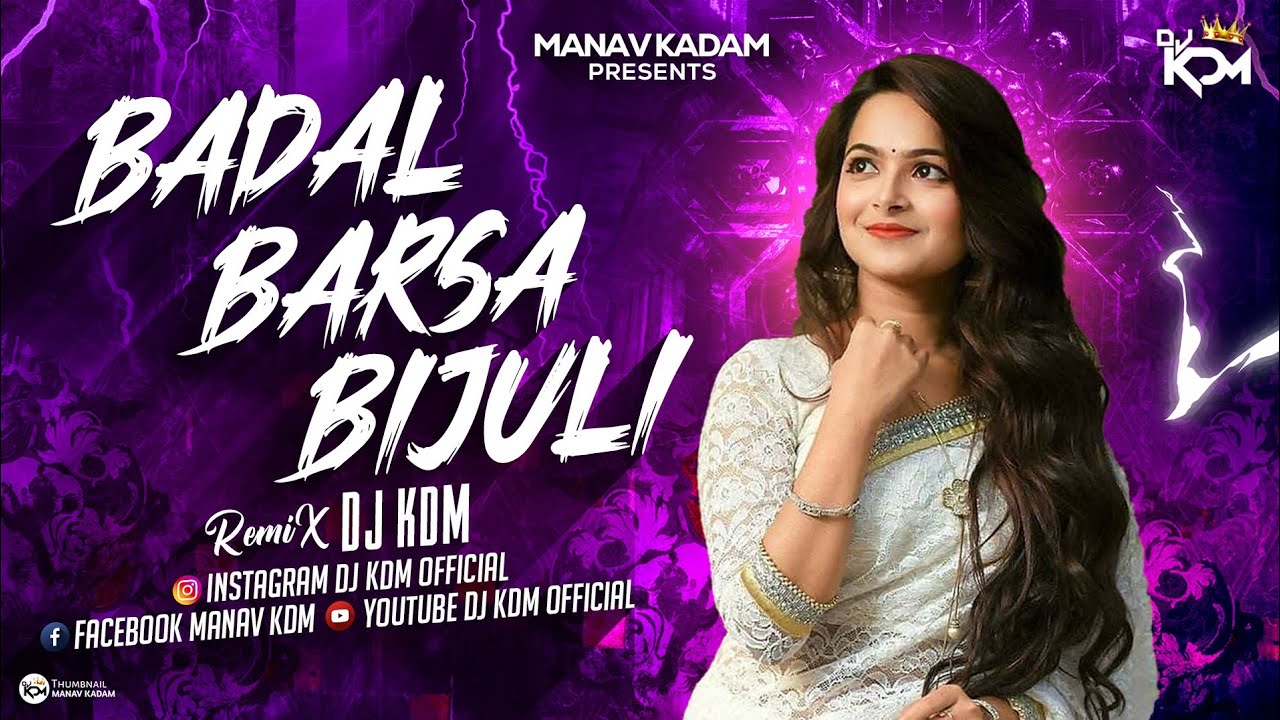 Badal Barsa Bijuli Sawan Ko Pani - Badal barsa bijuli - Dj KDM - YouTube