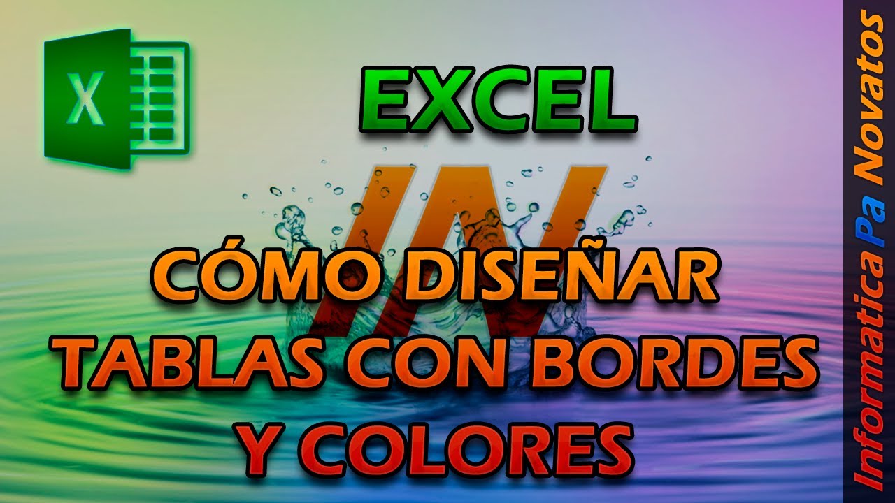 Excel 2013 - Cómo diseñar tablas con bordes y colores - YouTube