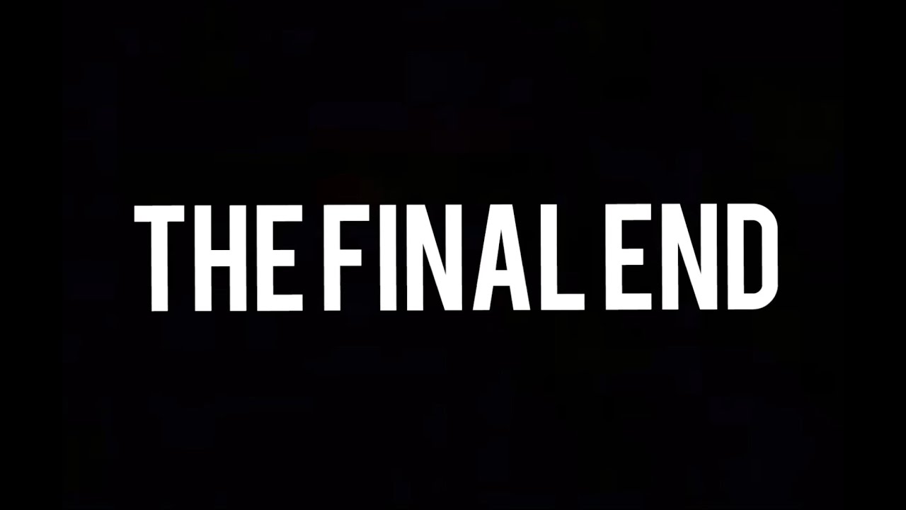 TEASER: The Final End - YouTube