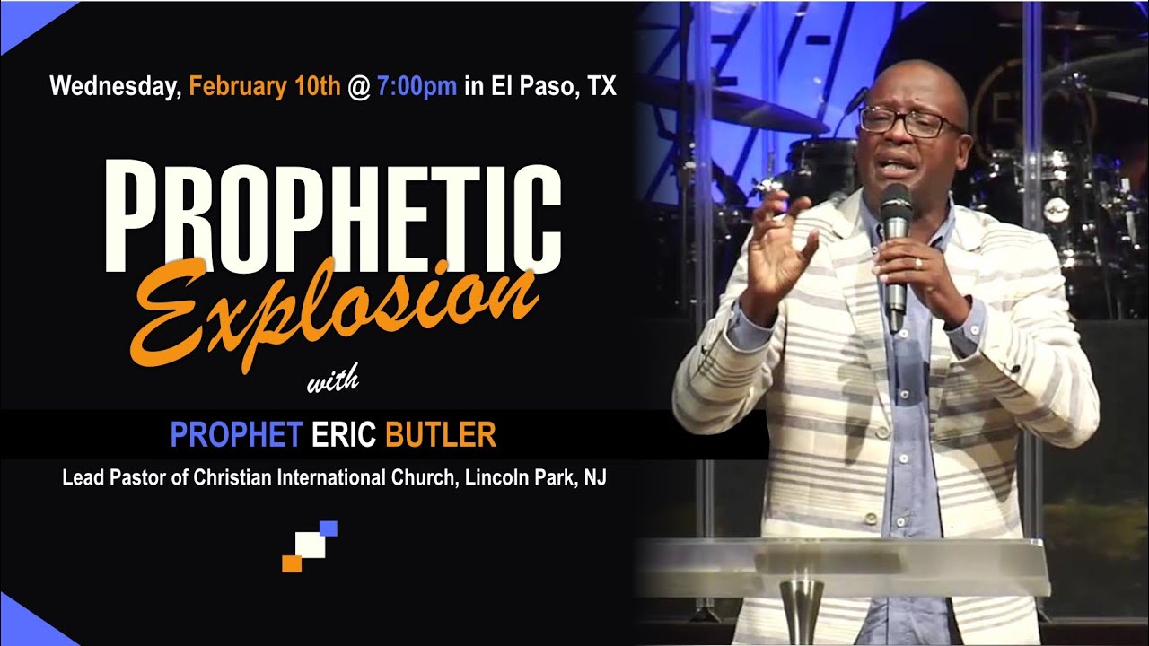 Prophetic Explosion w/ Prophet Eric Butler, Joy Center El Paso - YouTube