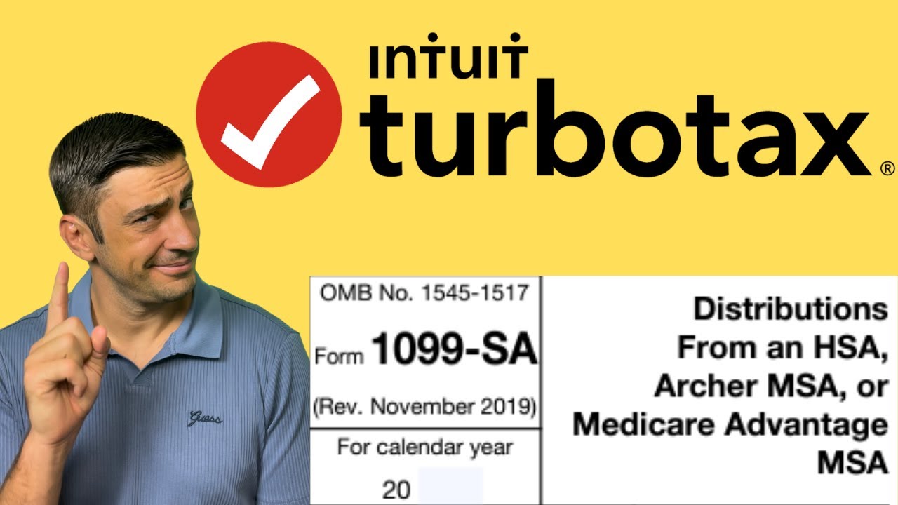 IRS Form 1099-SA - HSA - TurboTax Tutorial for Health Savings Account ...
