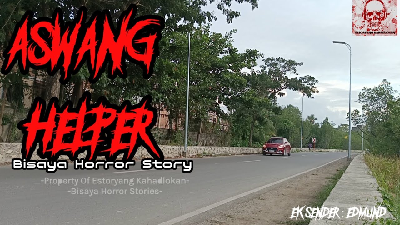 Aswang Horror Story | Aswang Helper | Bisaya Horror | Estoryang ...