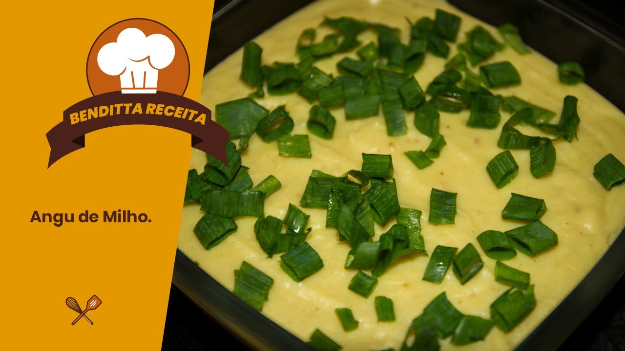ANGU DE MILHO | BENDITTA RECEITA - YouTube