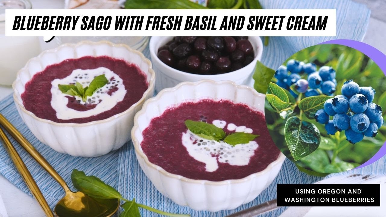 Make Blueberry Sago with Fresh Basil and Sweet Cream using Oregon and ...