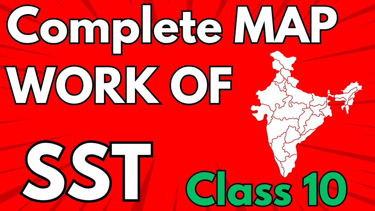Complete Map Work of Class 10 SST in 10 Minutes l Class 10 SST l CBSE ...