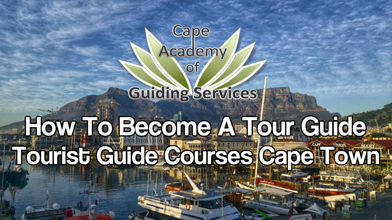 ☑️ Tourist Guide Courses Cape Town - Cape Academy of Guiding Services ...