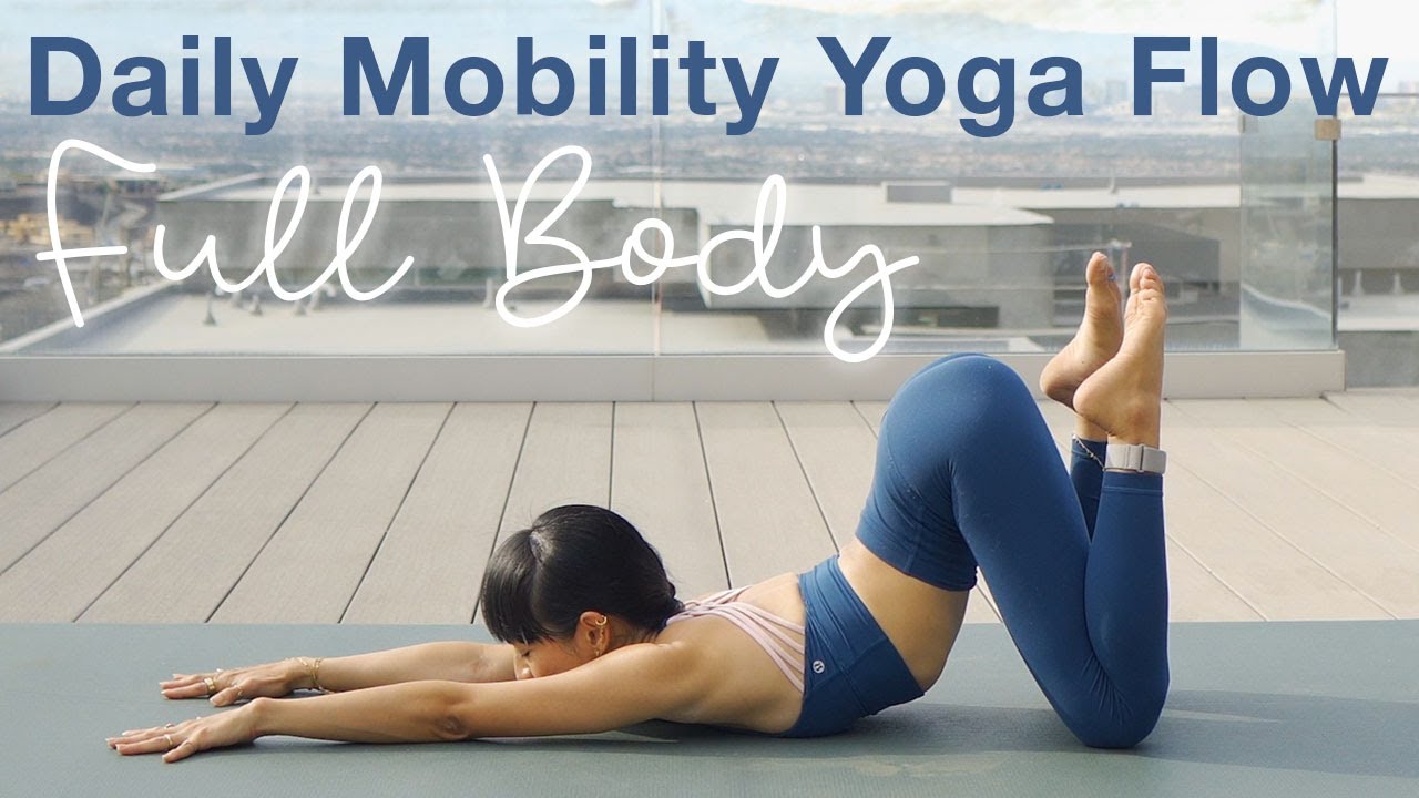 40 Min Full Body Daily Mobility Yoga ♥ Inner Thighs & Back Bends – All ...
