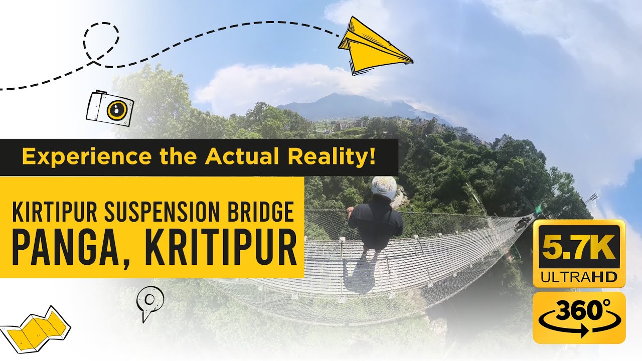 Travel Nepal VR 360 | Kirtipur, Kathmandu | Nepal | Suspension Bridge ...
