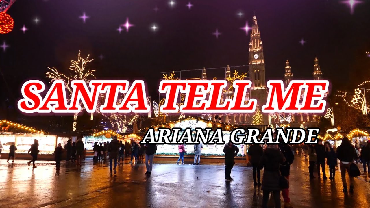 ARIANA GRANDE - SANTA TELL ME. ( Lyrics ) - YouTube