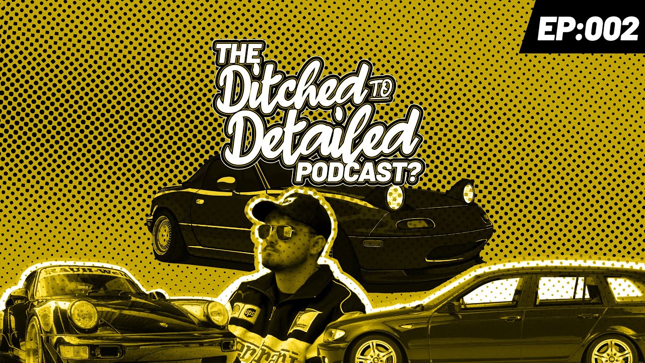 The Ditched To Detail Podcast - Episode 2 (WE'RE SORRY) - YouTube