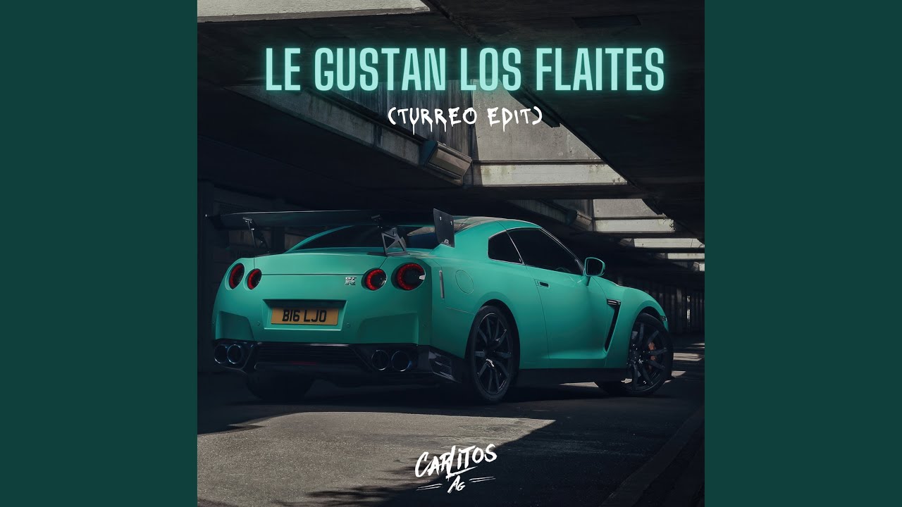 Le Gustan los Flaites (Turreo Edit) - YouTube Music