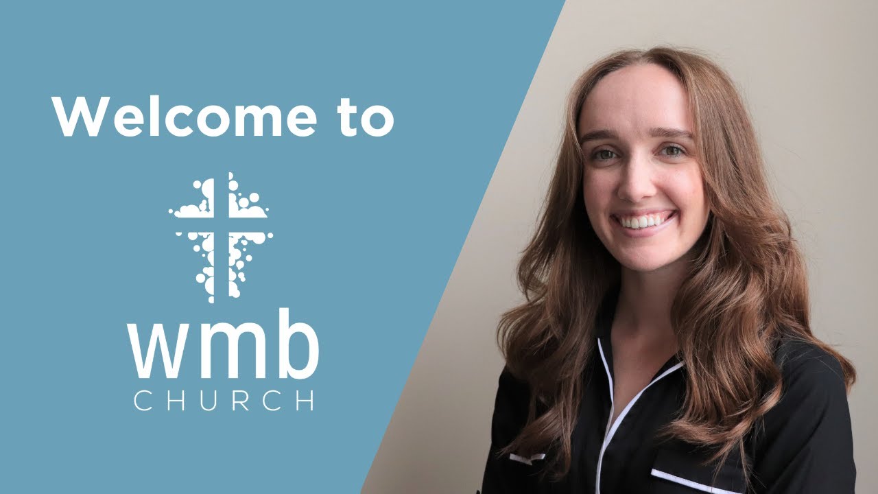 Welcome to WMB Church! - YouTube