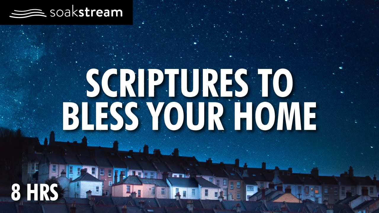 Powerful Blessing Scriptures To Play Over Your Home (Leave This Playing ...