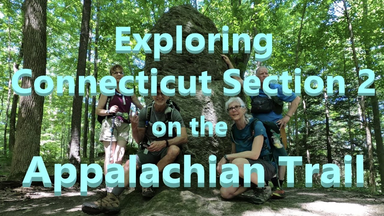 Exploring Connecticut Section 2 on the Appalachian Trail - YouTube