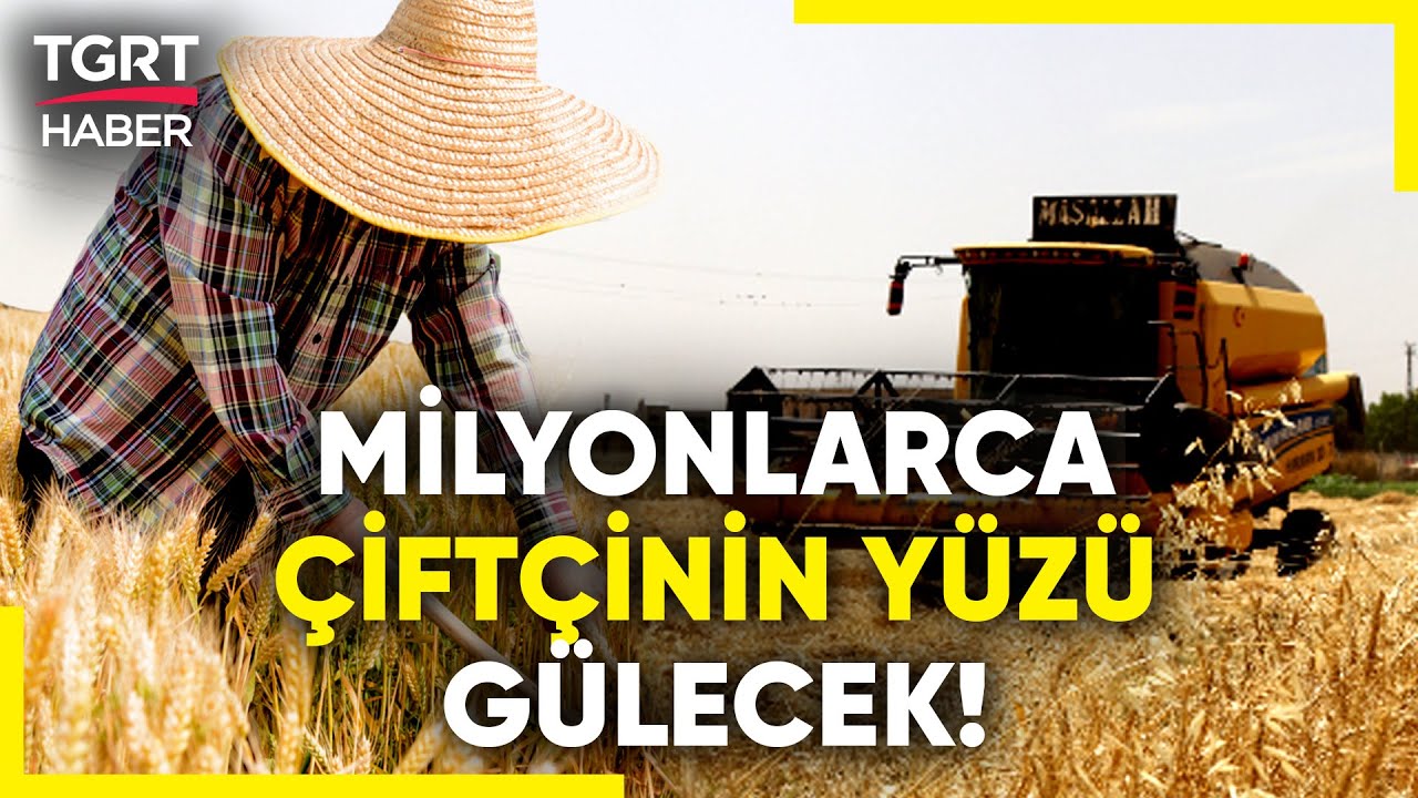 Çiftçilere Nefes Aldıracak Ödemeler Başladı! Toplam 1 Milyar 479 Milyon ...