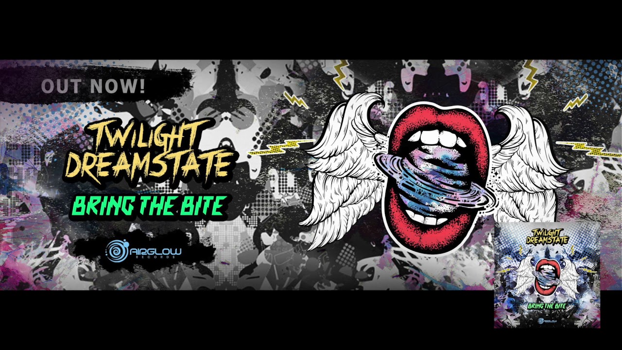 Twilight & Dreamstate - Bring the Bite - YouTube