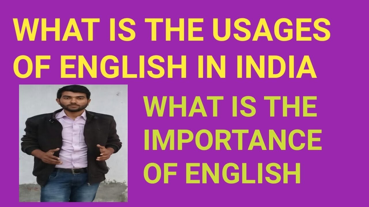 What Is The Importance Of English In India What Is The Usages Of what-is-the-importance-of-english-in-india-what-is-the-usages-of
