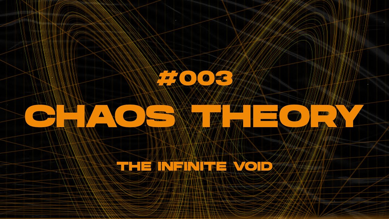 #003 - Chaos Theory (The Infinite Void Podcast) - YouTube