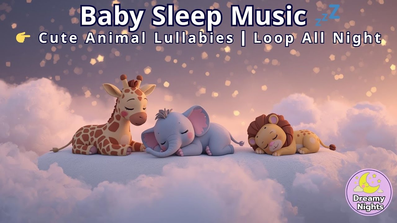Baby Sleep Music 💤 Cute Animal Lullabies for Deep Sleep & Sweet Dreams ...