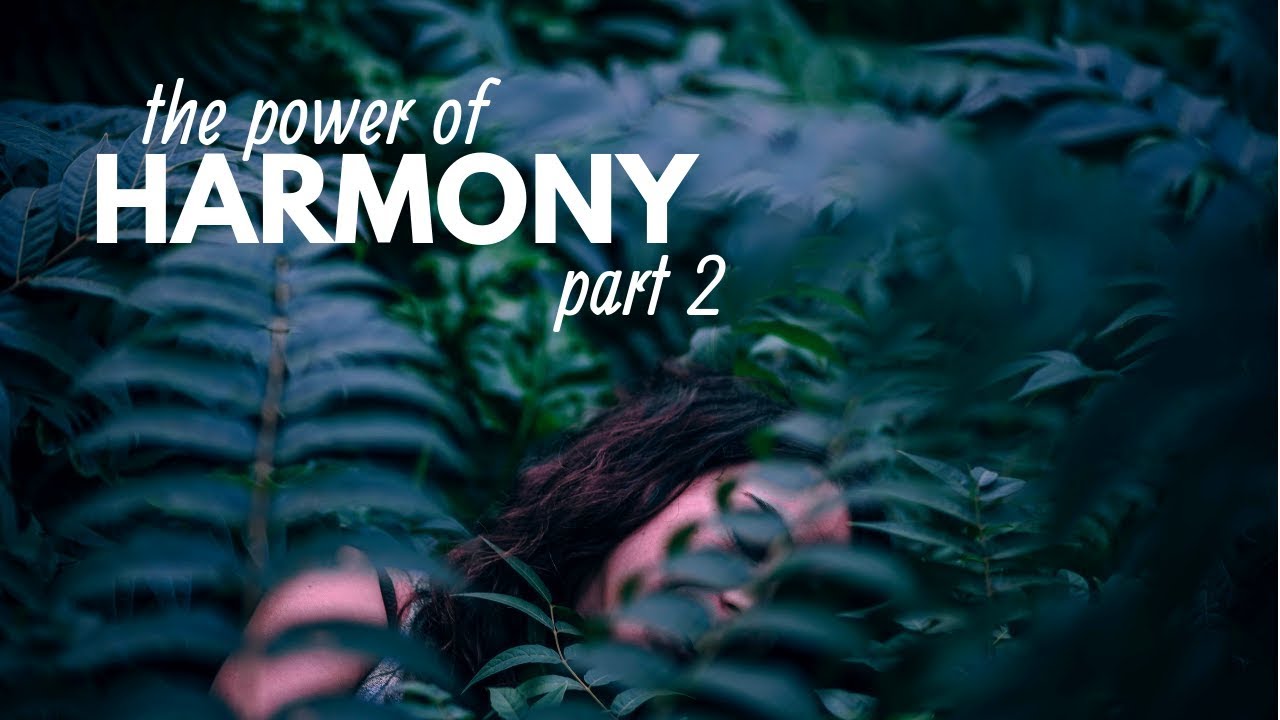 The POWER of HARMONY (Part 2) - YouTube