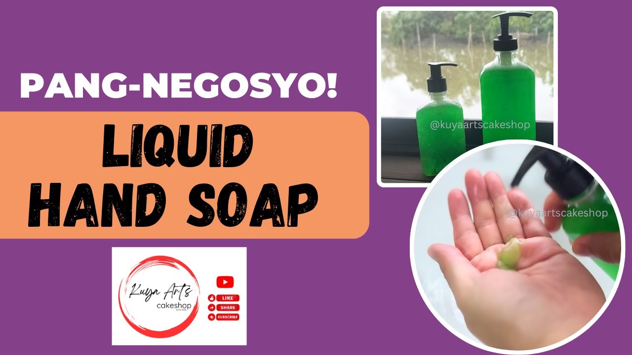 Pang-negosyo! Liquid Hand Soap - YouTube