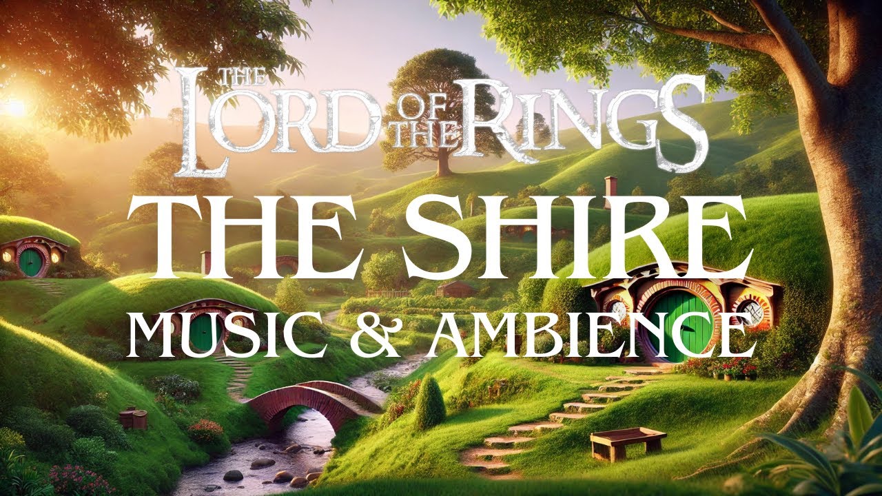 The Shire | Tranquil Hobbiton Ambience with Peaceful Music | Lord of ...