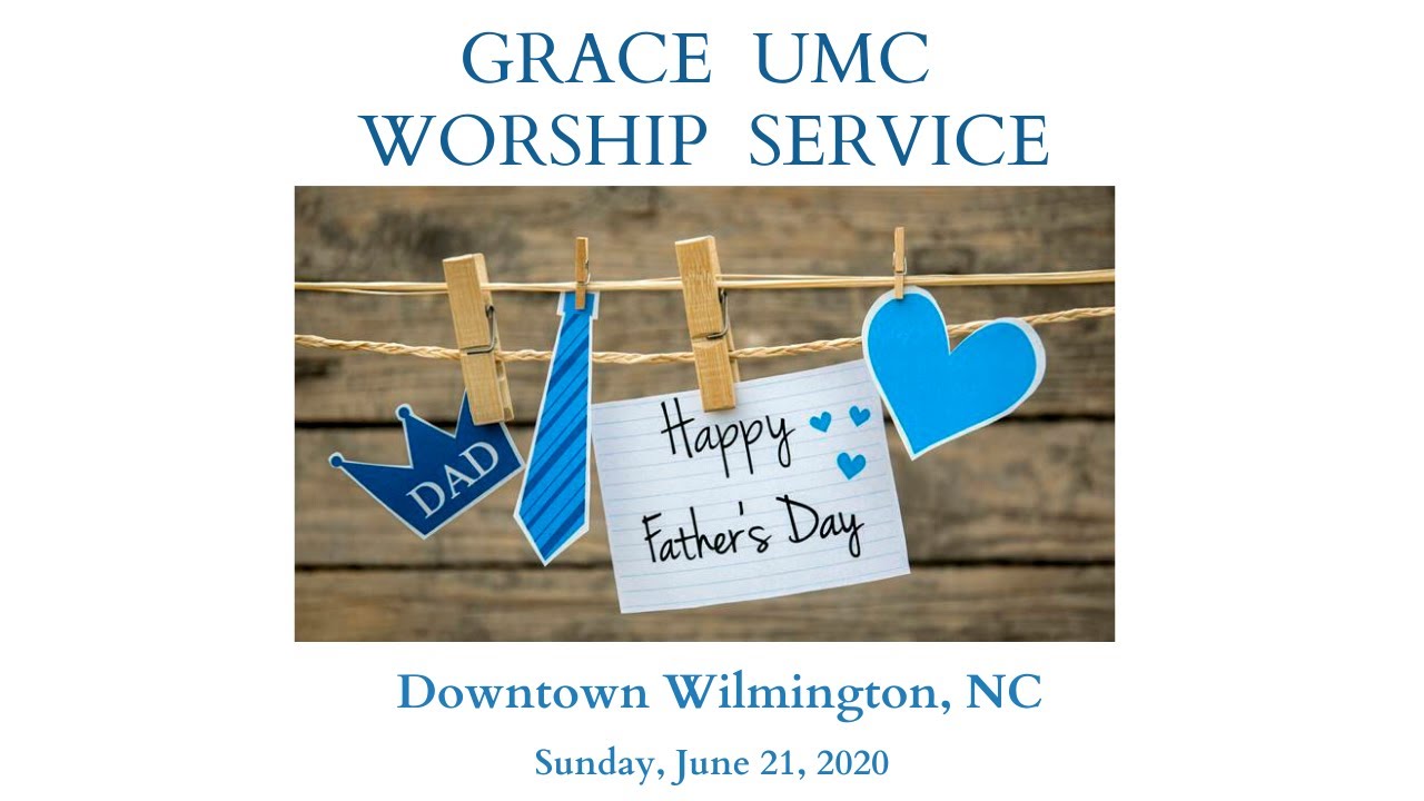 Sunday Worship Father's Day June 21, 2020 - YouTube