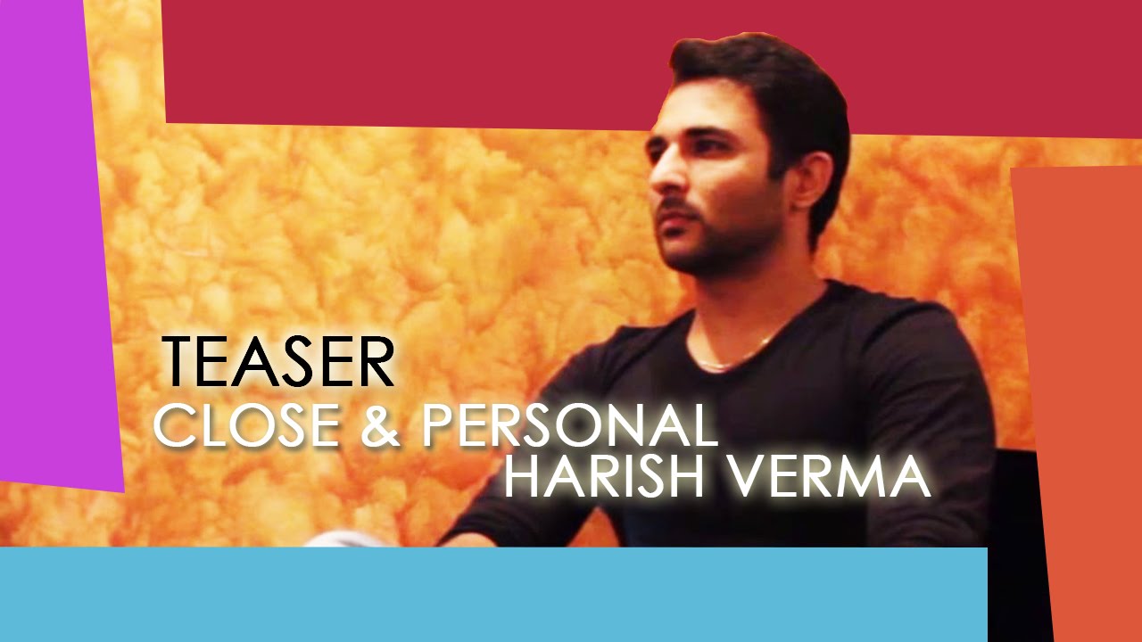Teaser: Close and Personal with Harish Verma - YouTube