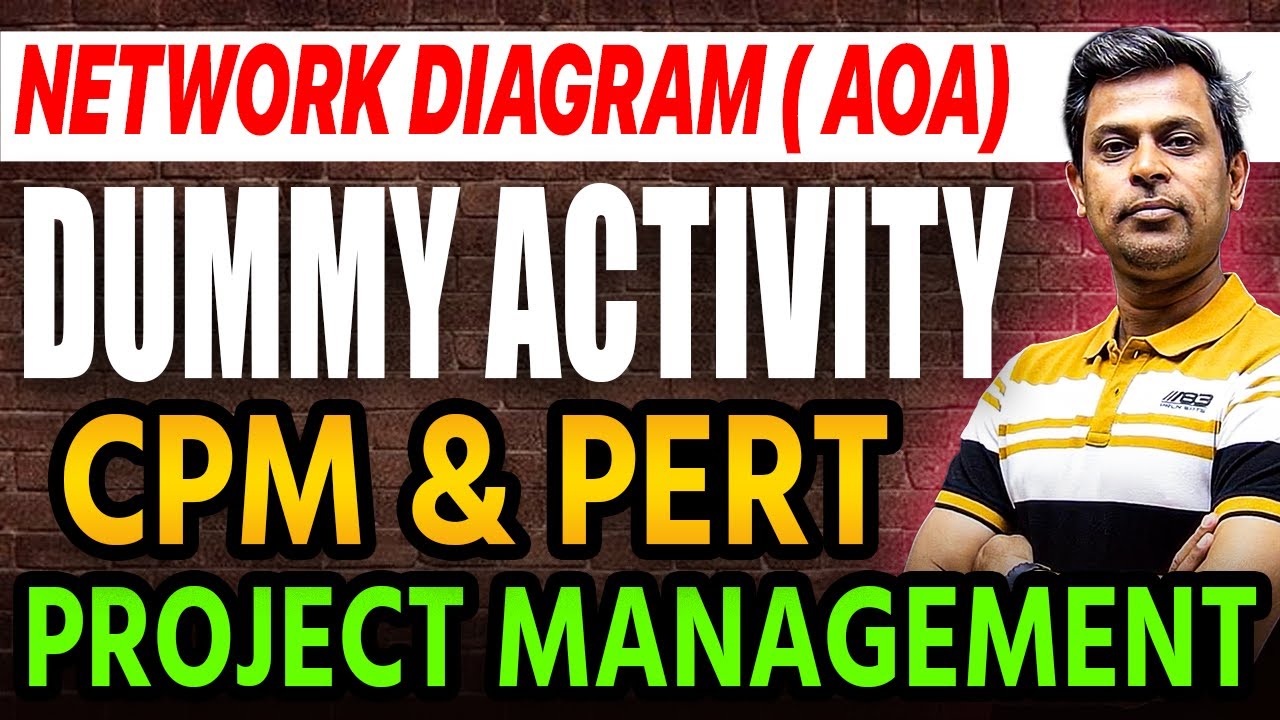 Dummy Activity | Network Diagram | CPM & PERT | Project Management ...