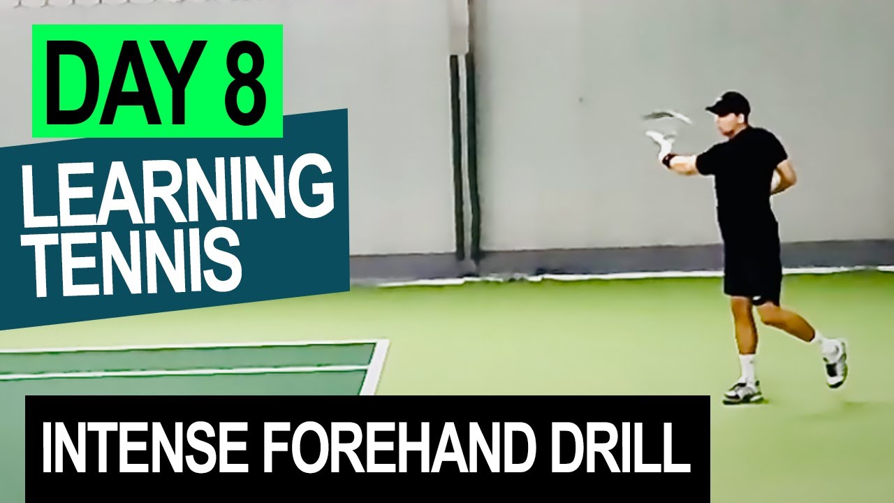 Day 8 | Learning Tennis | Intense Forehand Drill - YouTube