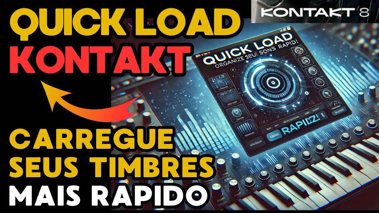 Quick Load do Kontakt: Como Usar e Organizar Seus Sons de Forma Rápida - YouTube
