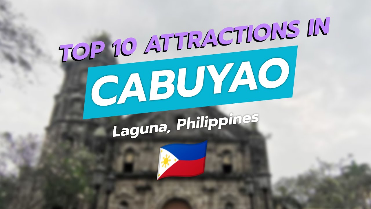 Top 10 Attractions in Cabuyao, Laguna, Philippines! 🌟🏞️ - YouTube