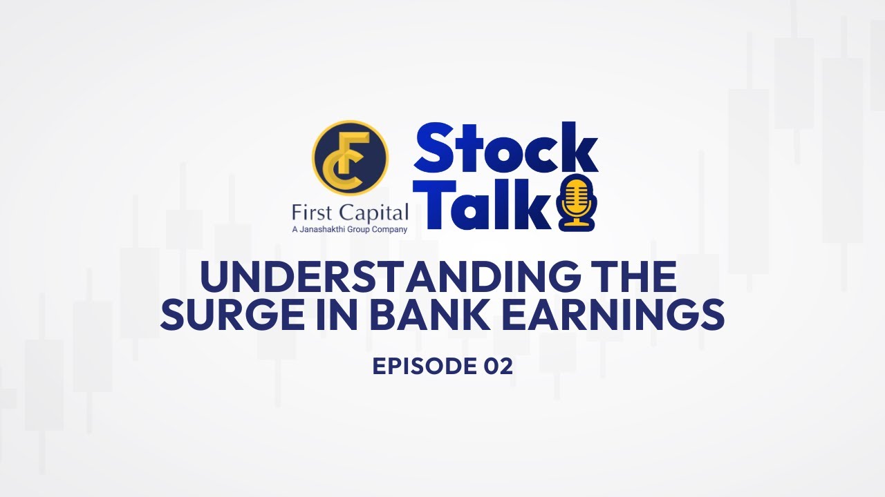 Stock Talk Episode 02: Understanding The Surge in Bank Earnings - YouTube