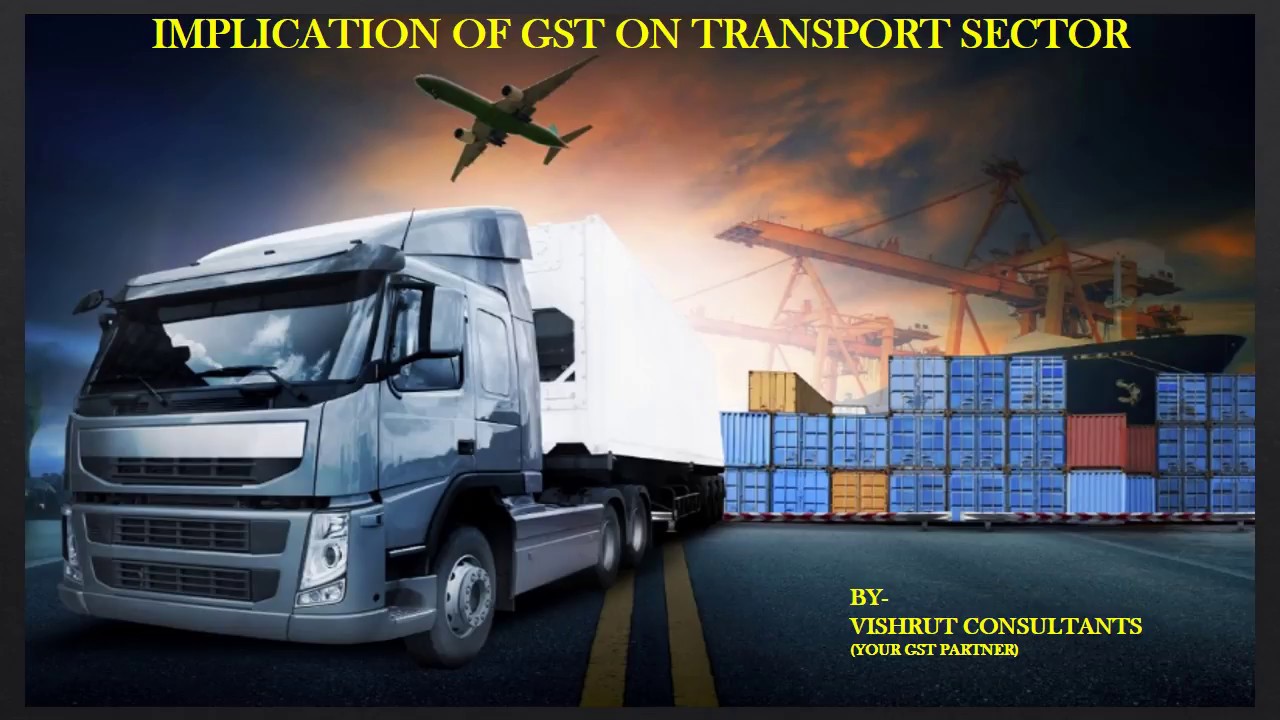Transportation of Goods by Road in GST - YouTube