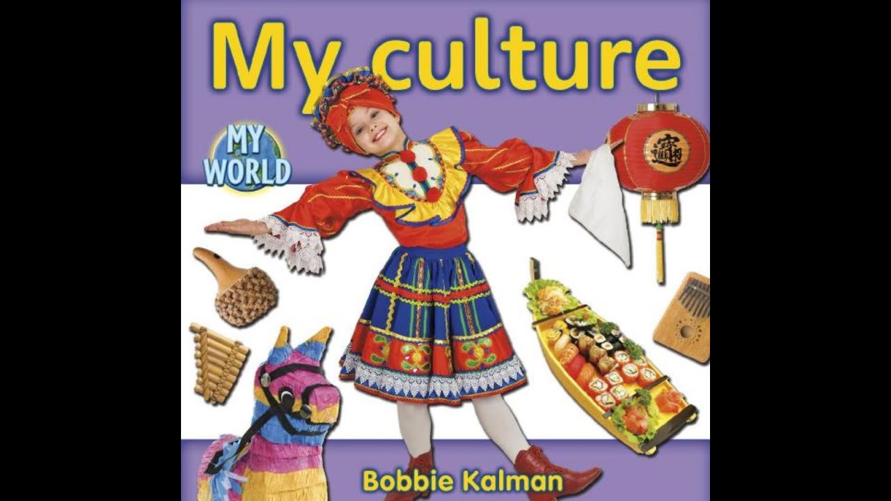 My culture by Bobbie Kalman audiobook - YouTube