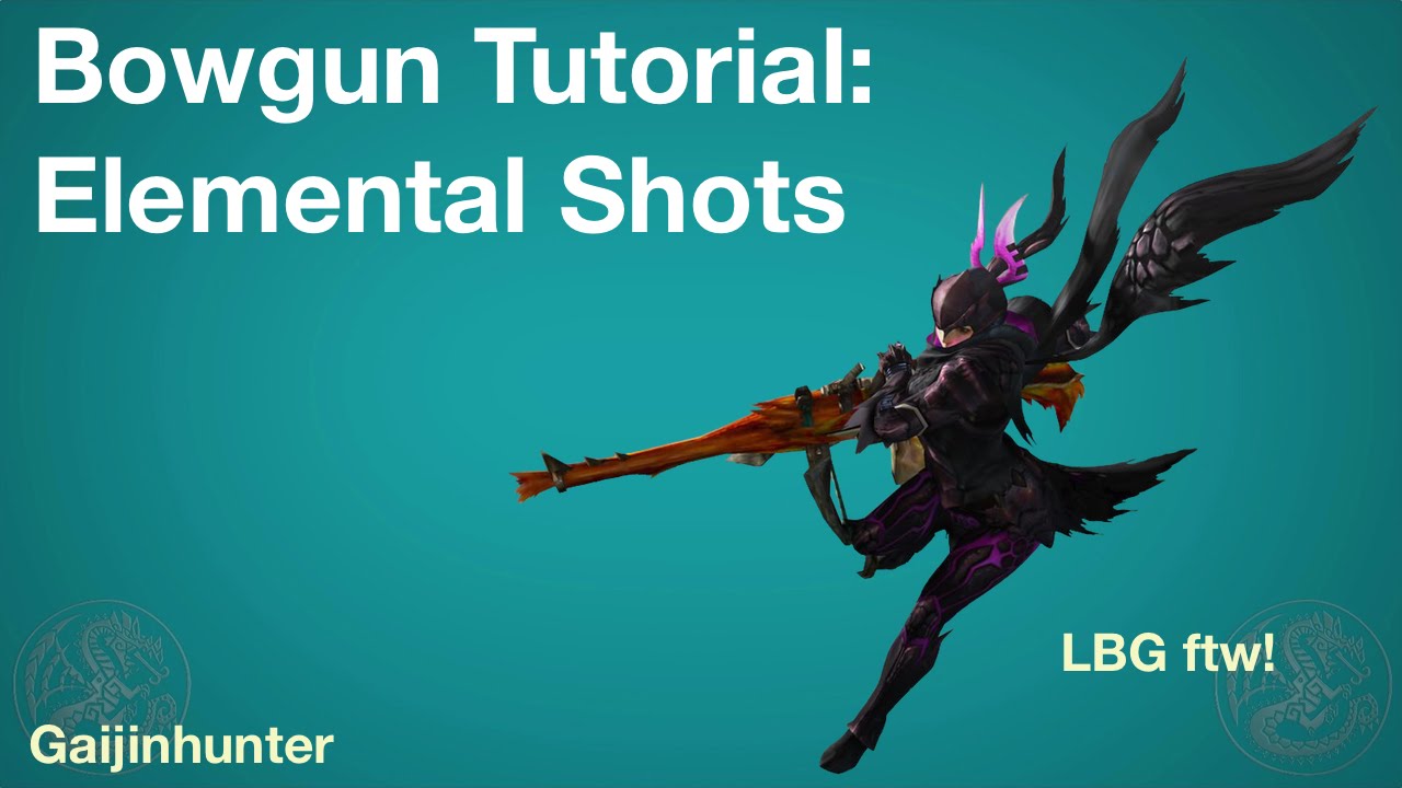 MH4U: Bowgun Tutorial: Elemental Shots - YouTube