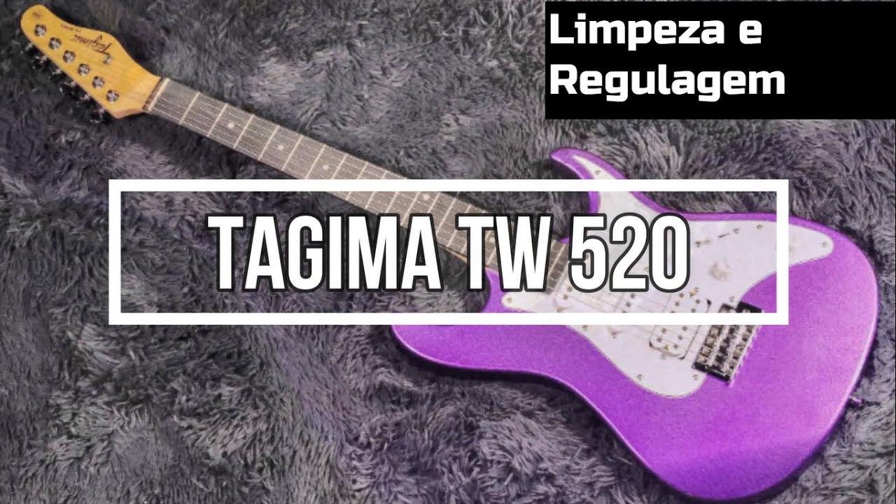 Limpeza e Regulagem de Guitarra [Tagima TW 520] - YouTube