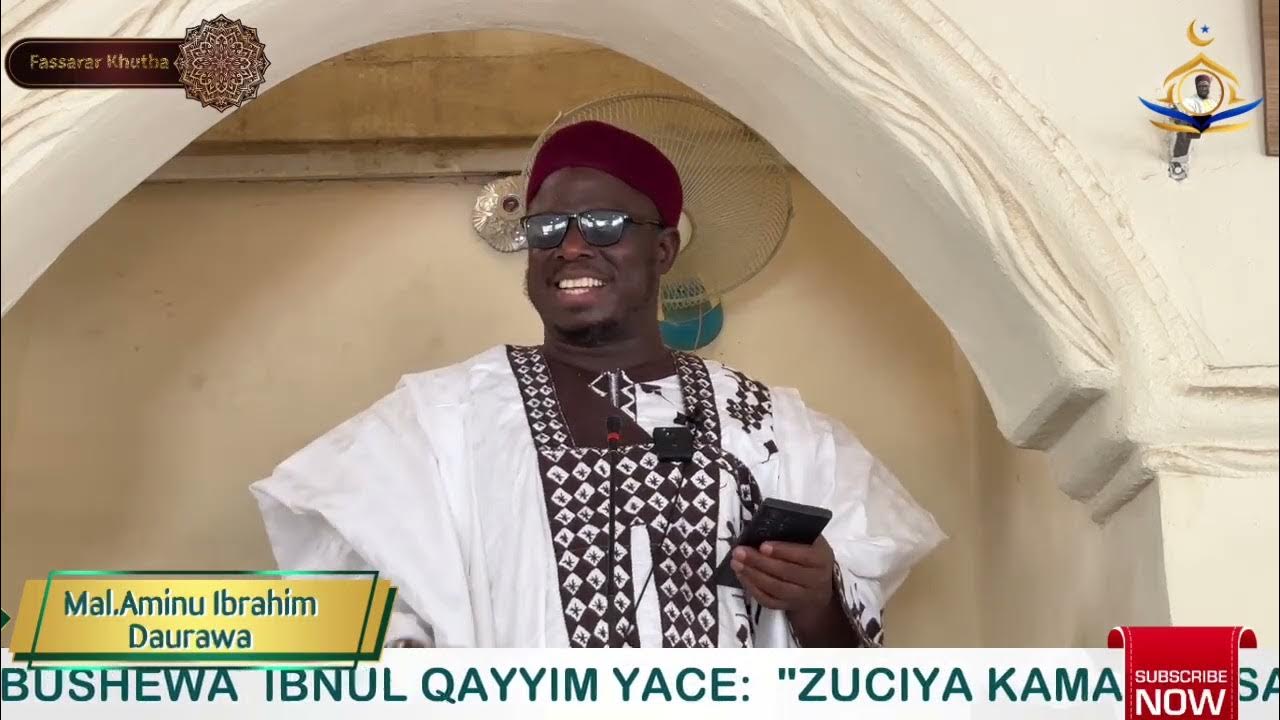 Fassarar Khutbah | Sheikh Aminu Ibrahim Daurawa {Hafizahullah} - YouTube