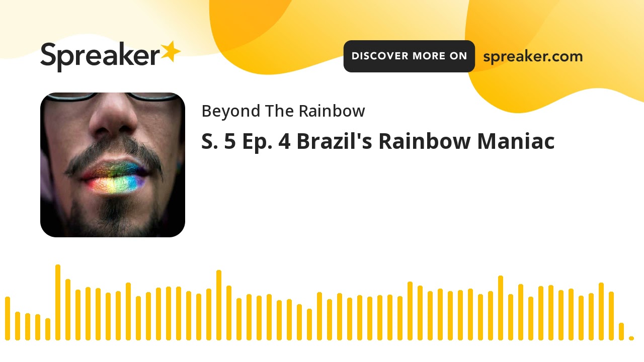 S. 5 Ep. 4 Brazil's Rainbow Maniac - YouTube