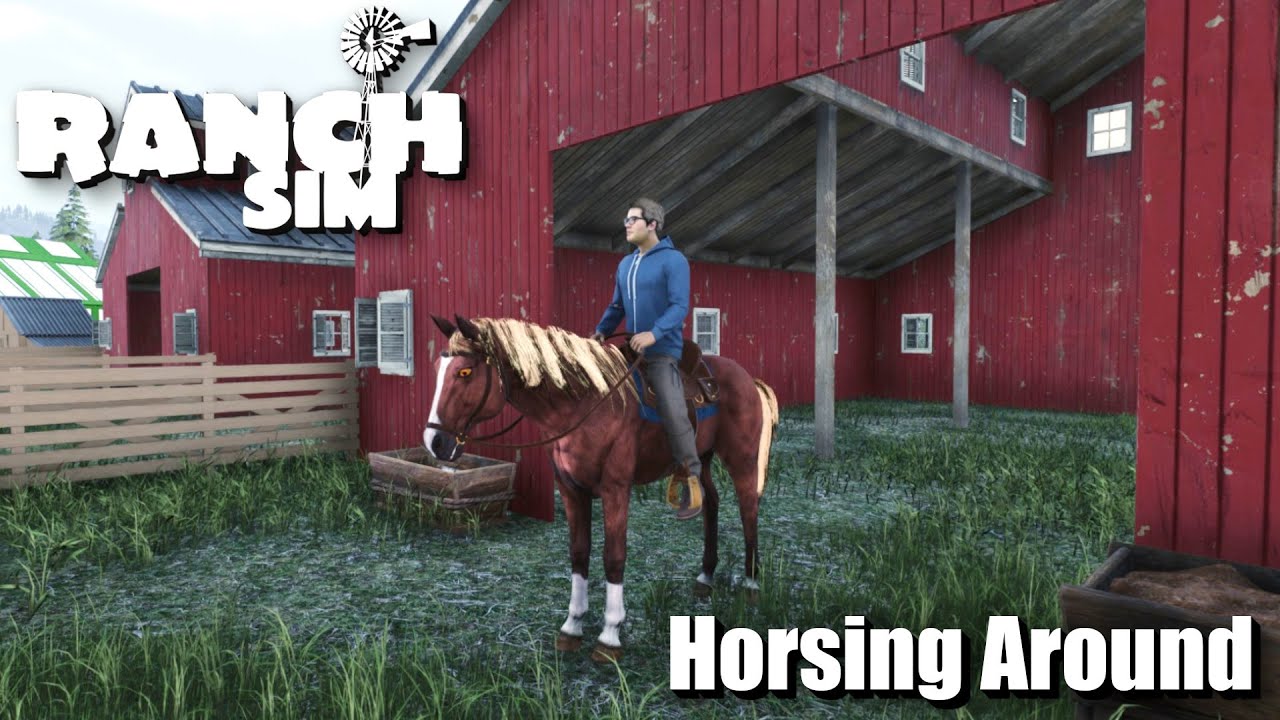 "Horsing Around" - Ranch Simulator - Episode 15 - YouTube