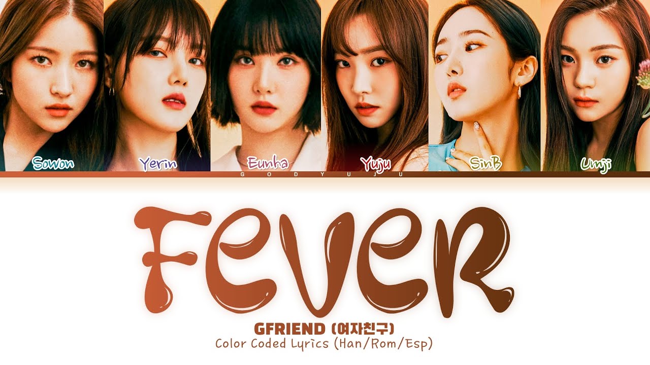GFRIEND (여자친구) - 'Fever (열대야)' Color Coded Lyrics - YouTube