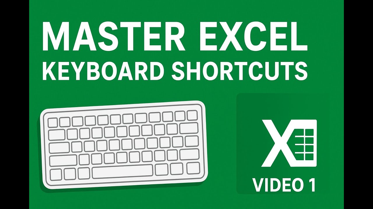 Master Excel Keyboard Shortcuts | Speed Up Your Workflow (Video 1 ...