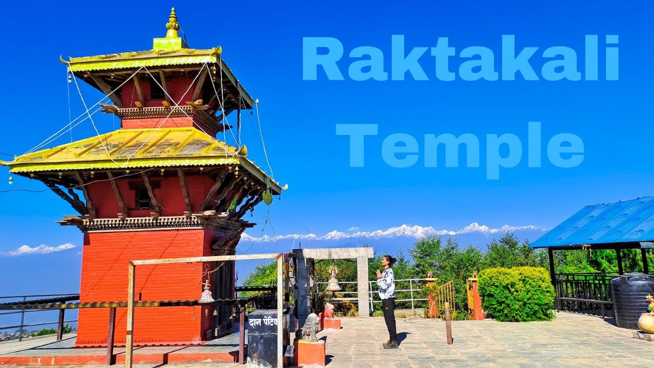 Raktakali Temple || beautiful mountain range view || kavrepalanchok ...