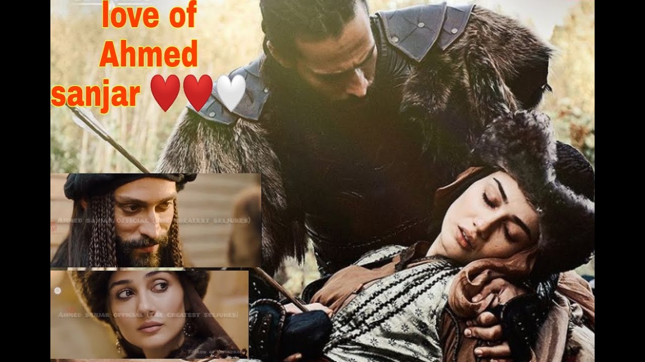 Love of Ahmed sanjar!!(The greatest seljukes)love of sanjar and turna ...