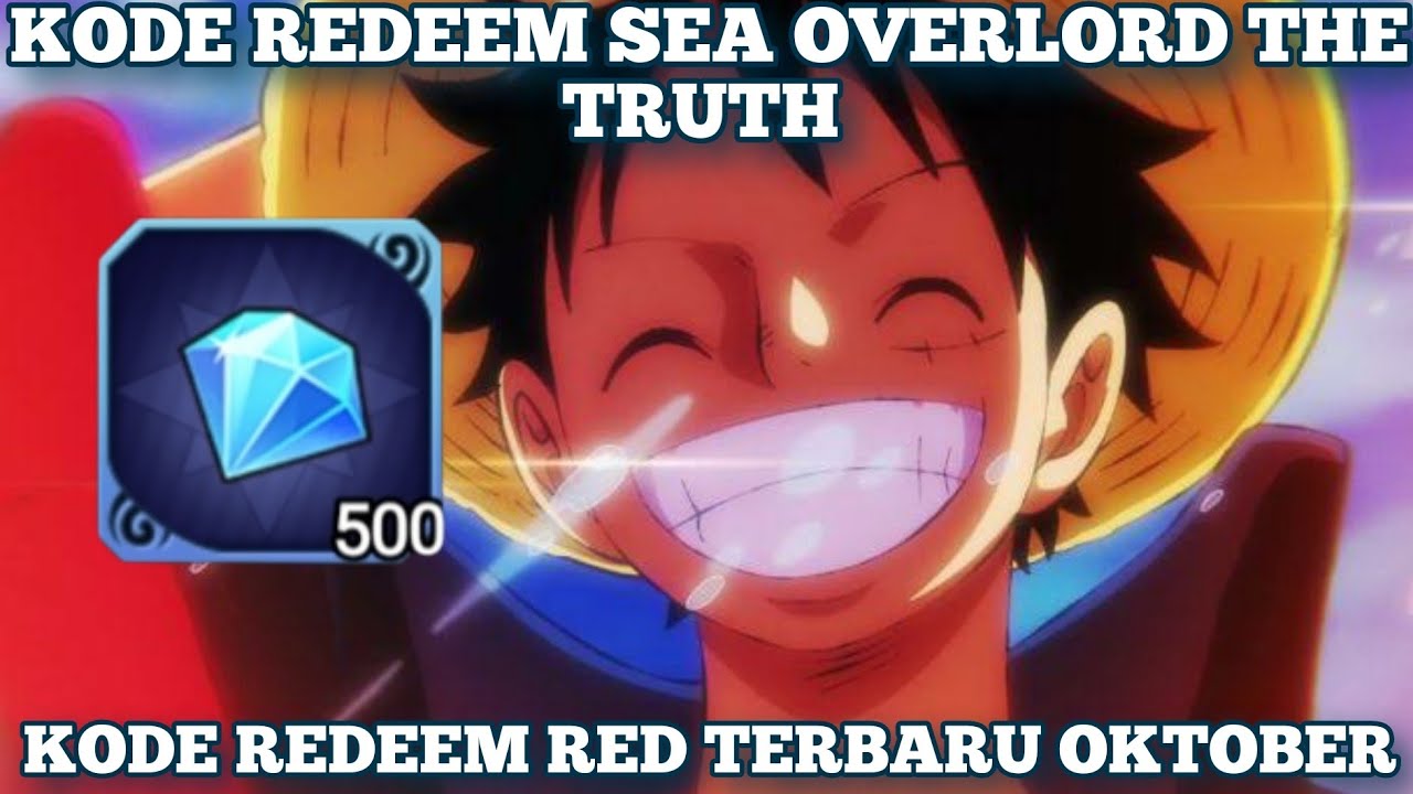 Kode Redeem Sea Overlord The Truth Terbaru Oktober 2022 | Gift Code Sea ...